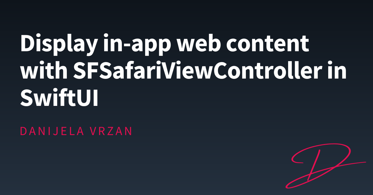 Display In App Web Content With Sfsafariviewcontroller In Swiftui Danijelas Blog